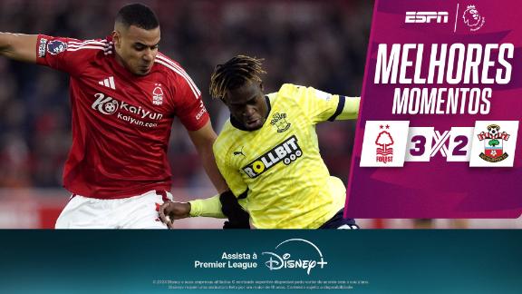 Nottingham Forest resolve rápido, afunda Southampton e mantém embalo na ...