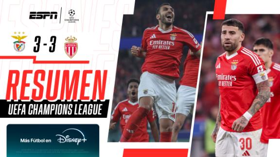 ¡En un partidazo, Benfica eliminó al Mónaco de la Champions League! - ESPN Video