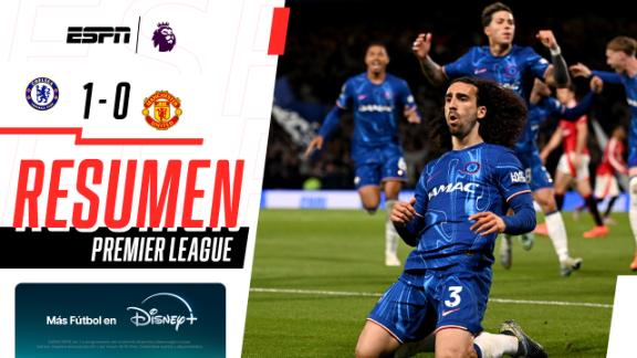 Chelsea le ganó un partido clave al United y sueña con meterse en la ...