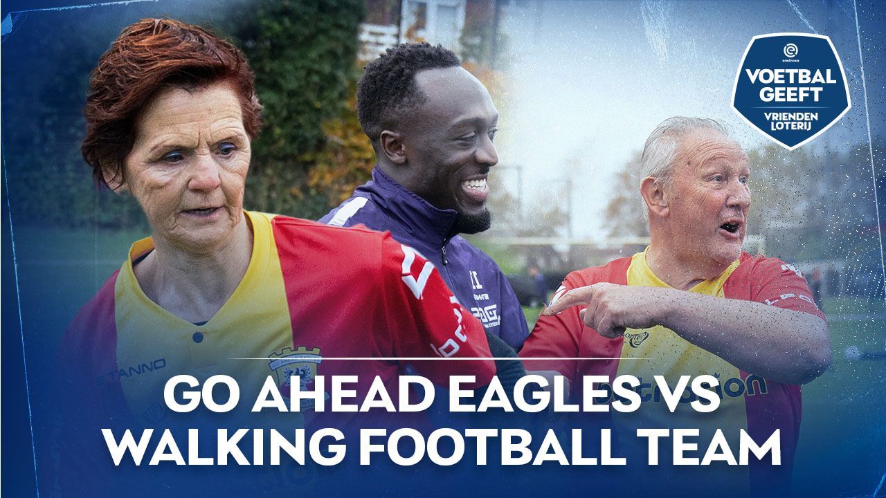 Gemist: Voetbal Geeft: Go Ahead Eagles in actie tegen de Walking